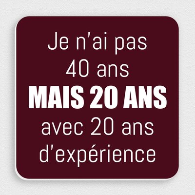 [SIMPLE] Plaque Anniversaire 40 Ans Humour sur Mesure | OTYPO