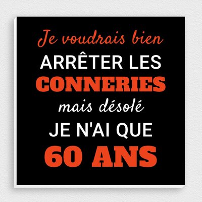 [FACILE] Plaque Anniversaire 60 Ans Humour sur Mesure | OTYPO