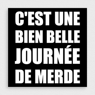 Panneau Humour Journée de Merde - Commandez Maintenant | OTYPO